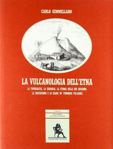 I Gemmellaro di Nicolosi. Carlo e l'eruzione dell’Etna del 1886 - Il ... I Gemmellaro di Nicolosi. Carlo e l'eruzione dell’Etna del 1886 - Il ...